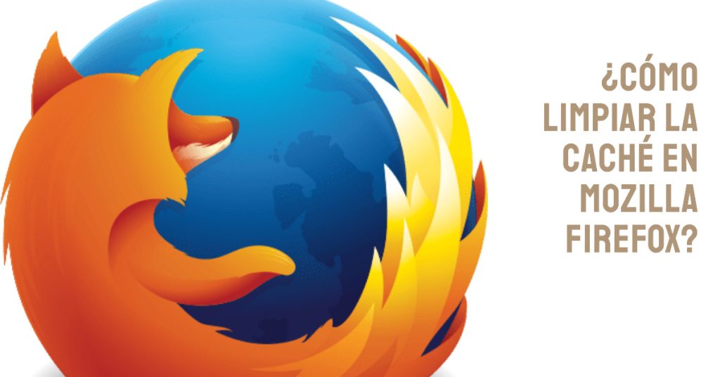 ¿Cómo limpiar la caché en Mozilla Firefox? - 2025